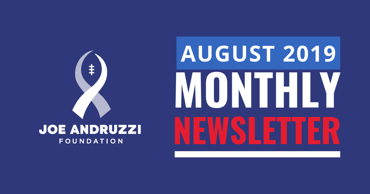 August 2019 | Joe Andruzzi Foundation